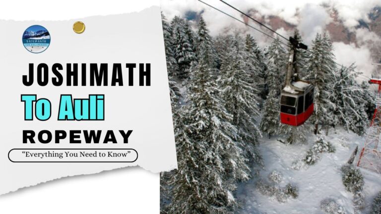 Joshimath to Auli Ropeway: Everything You Need to Know