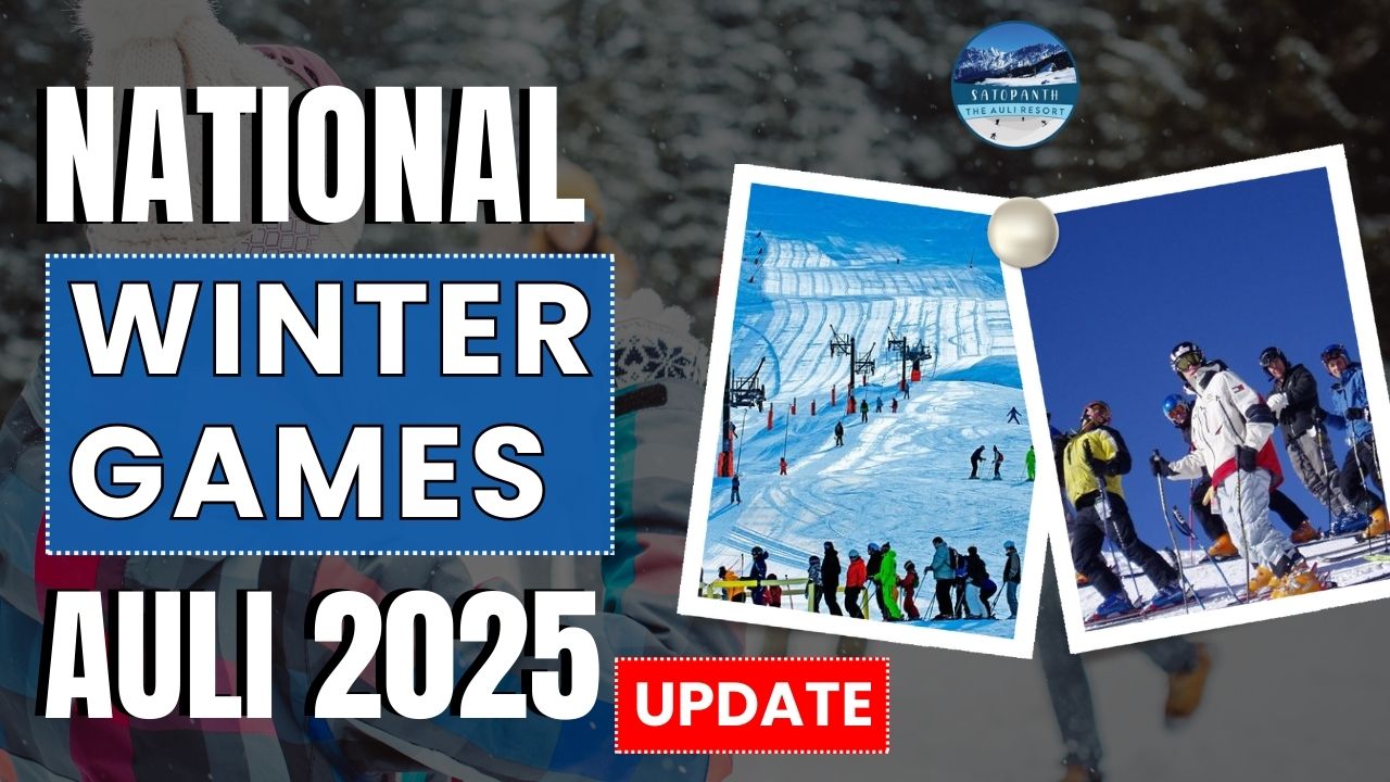 National Winter Games Auli 2025 Update